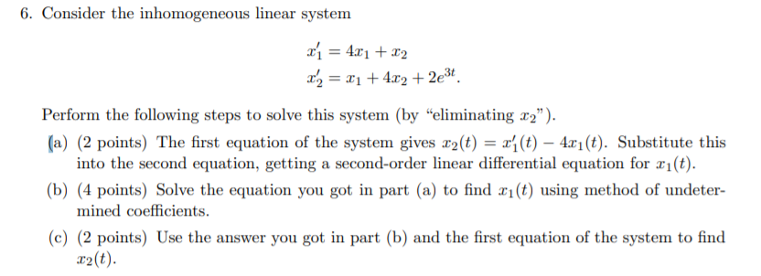 Solved 6. Consider the inhomogeneous linear system x' = 4.21 | Chegg.com