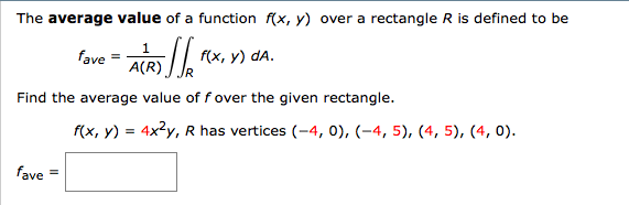 Solved The average value of a function f(x, y) over a | Chegg.com