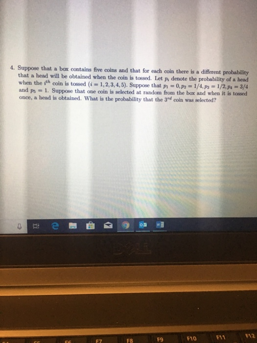 Solved 4. Suppose that a box contains five coins and that | Chegg.com