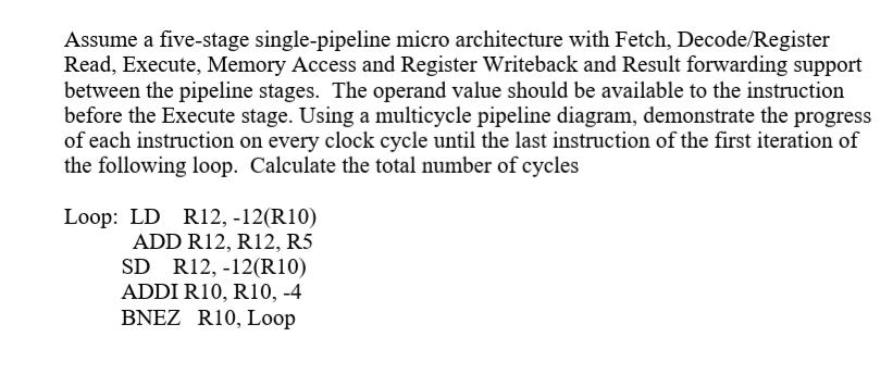 Assume a five-stage single-pipeline micro | Chegg.com