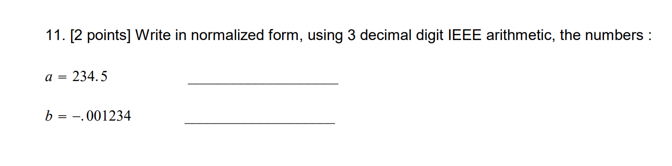 Solved 11. [2 points] Write in normalized form, using 3 | Chegg.com
