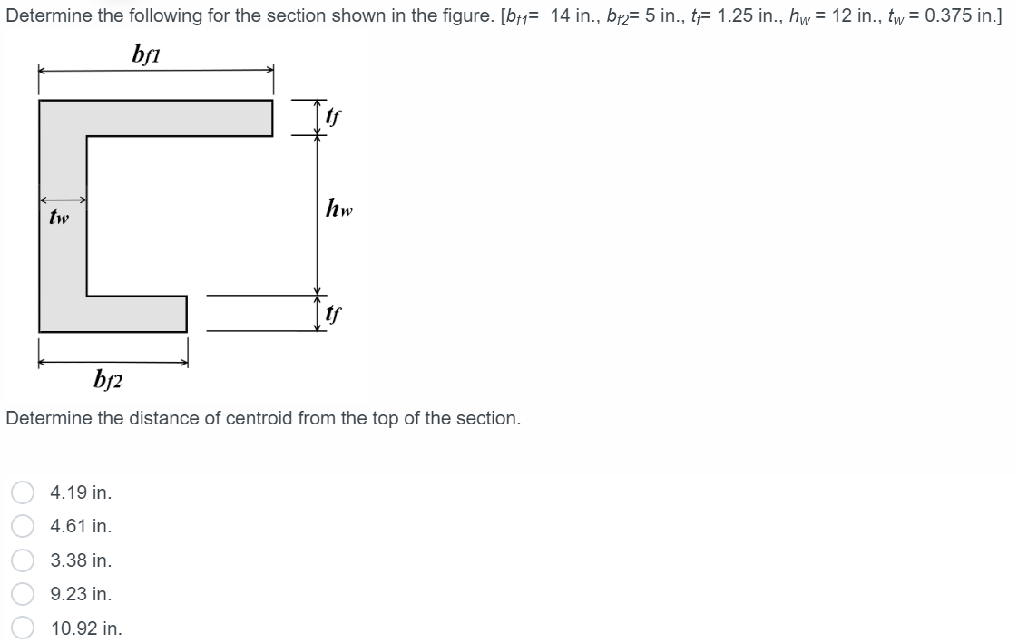 Solved Determine the following for the section shown in the | Chegg.com