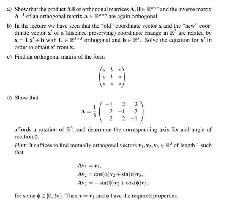 Solved a) Show that the product AB of orthogonal matrices A, | Chegg.com
