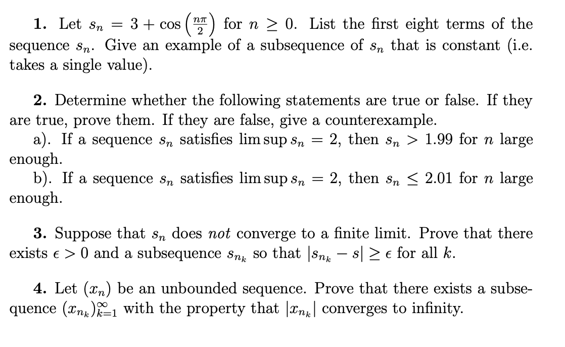 Solved 1. Let sn=3+cos(2nπ) for n≥0. List the first eight | Chegg.com
