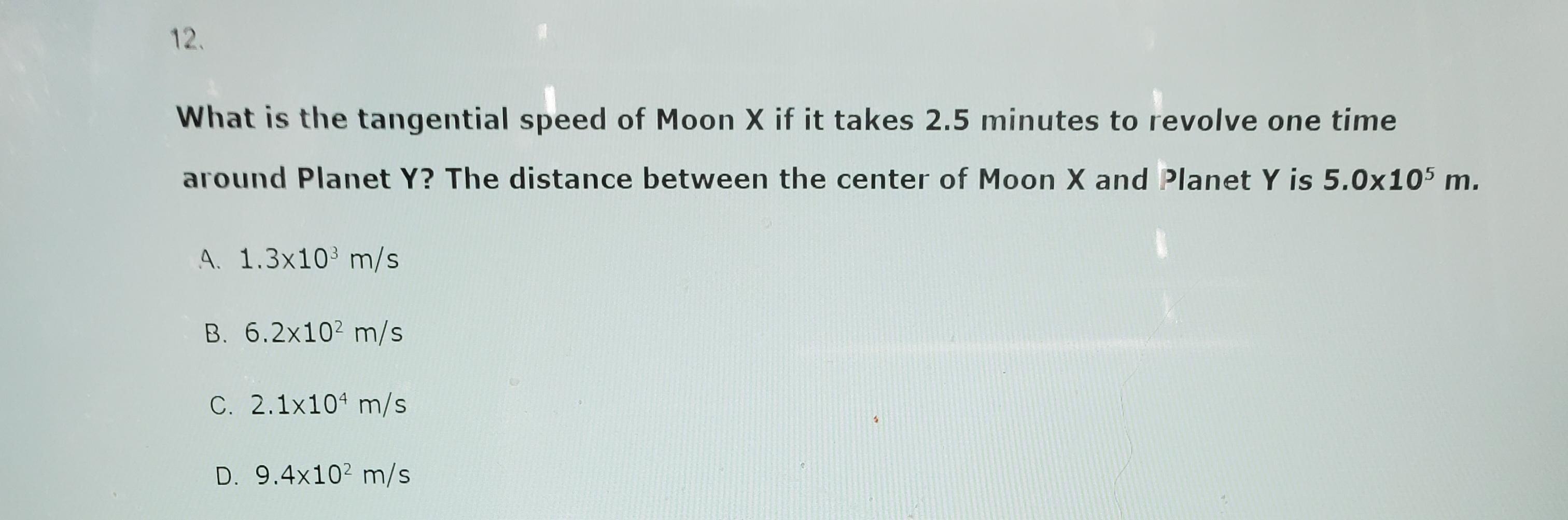Solved What is the tangential speed of Moon X if it takes | Chegg.com