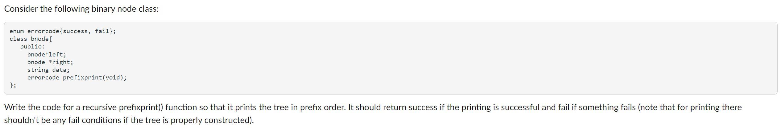 Solved Consider the following binary node class: enum | Chegg.com