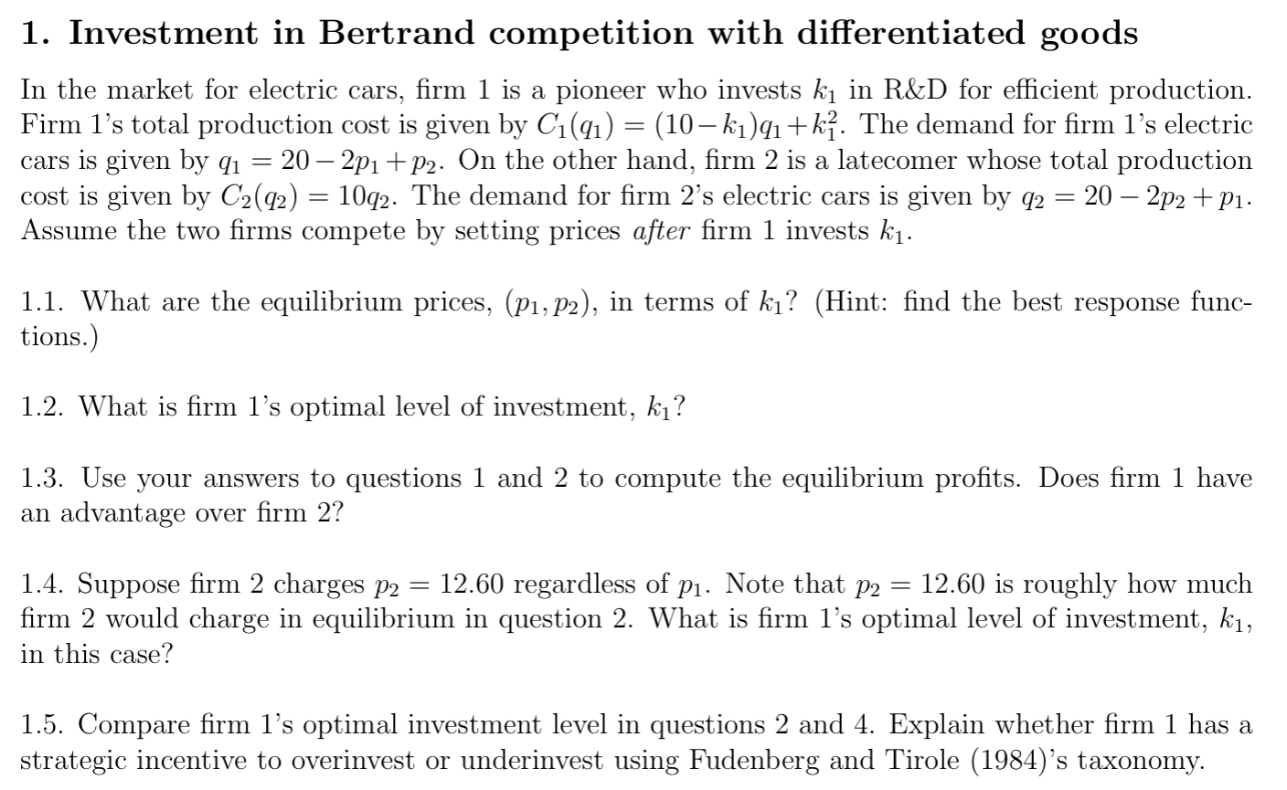 Solved Investment in Bertrand competition with | Chegg.com