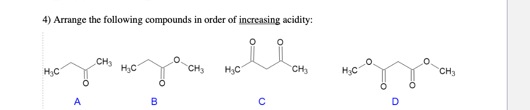 Solved 4) Arrange the following compounds in order of | Chegg.com