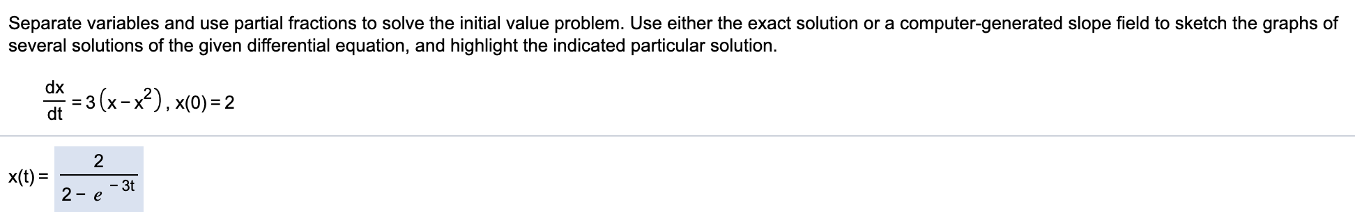 Solved Separate variables and use partial fractions to solve | Chegg.com