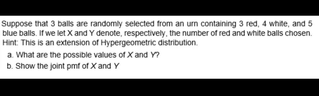 Suppose that 3 balls are randomly selected from an | Chegg.com