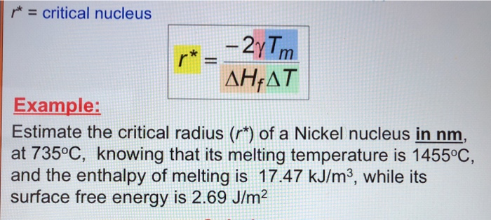 Solved = critical nucleus -2yT AHAT Example: Estimate the | Chegg.com