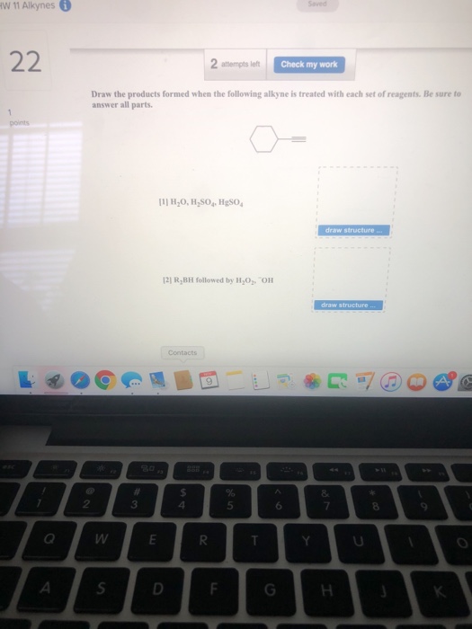 Solved draw the products formed when the following alkyne is | Chegg.com