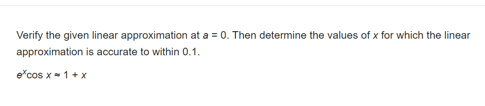 Solved Verify the given linear approximation at a = 0. Then | Chegg.com