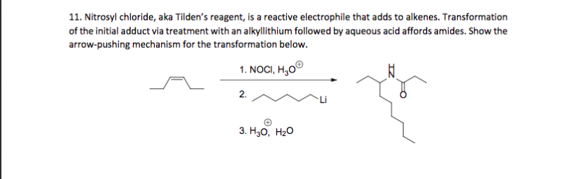 Solved 11. Nitrosyl chloride, aka Tilden's reagent, is a | Chegg.com