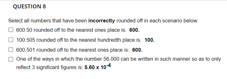 Solved QUESTION 8 Select all numbers that have been | Chegg.com