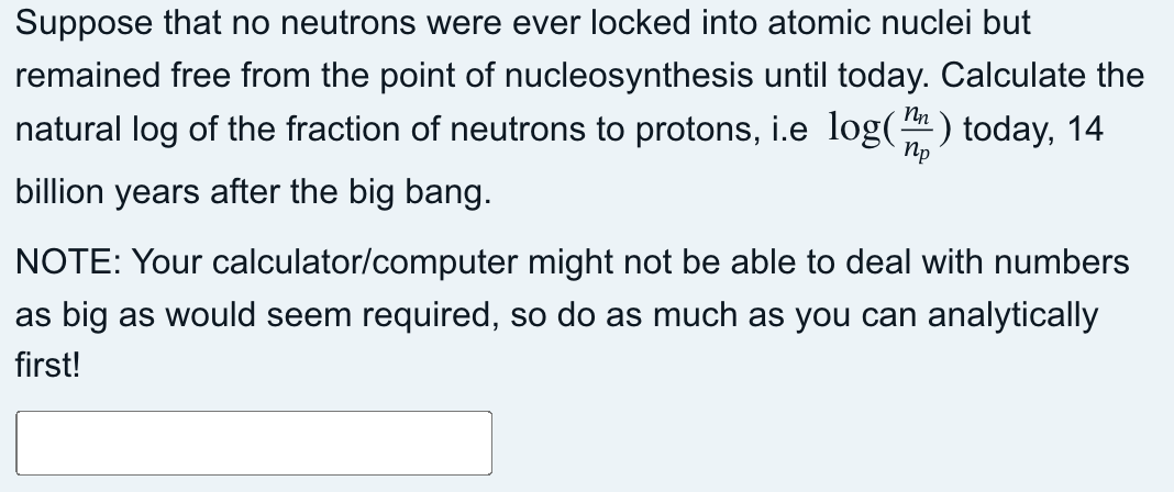 Solved Suppose that no neutrons were ever locked into atomic | Chegg.com
