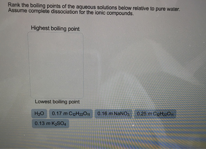 Solved Rank the boiling points of the aqueous solutions | Chegg.com