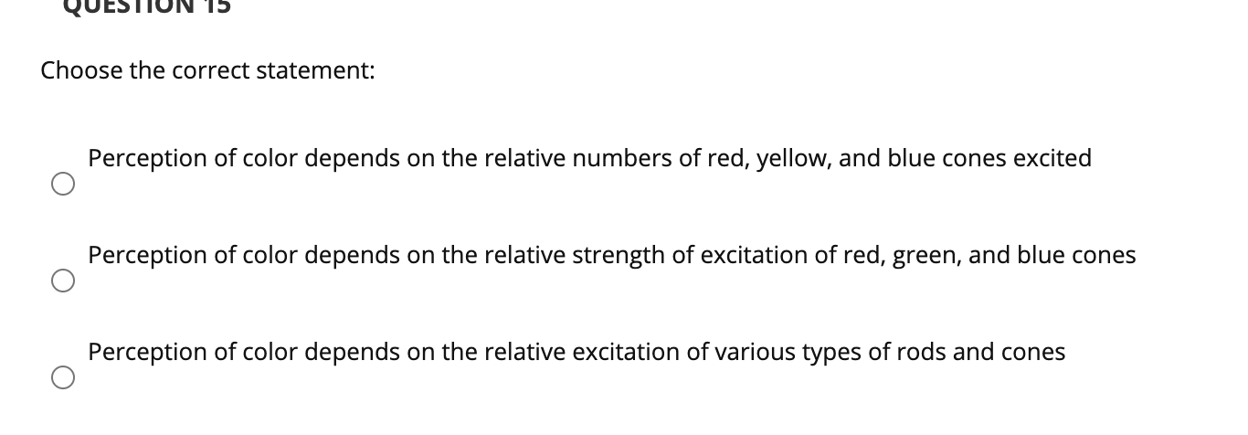 Solved 15 Choose the correct statement: Perception of color | Chegg.com