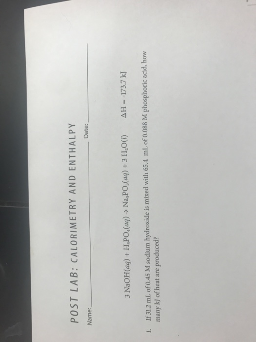 Solved POST LAB: CALORIMETRY AND ENTHALPY Name: Date: 3 | Chegg.com