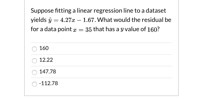 Solved Suppose fitting a linear regression line to a dataset | Chegg.com