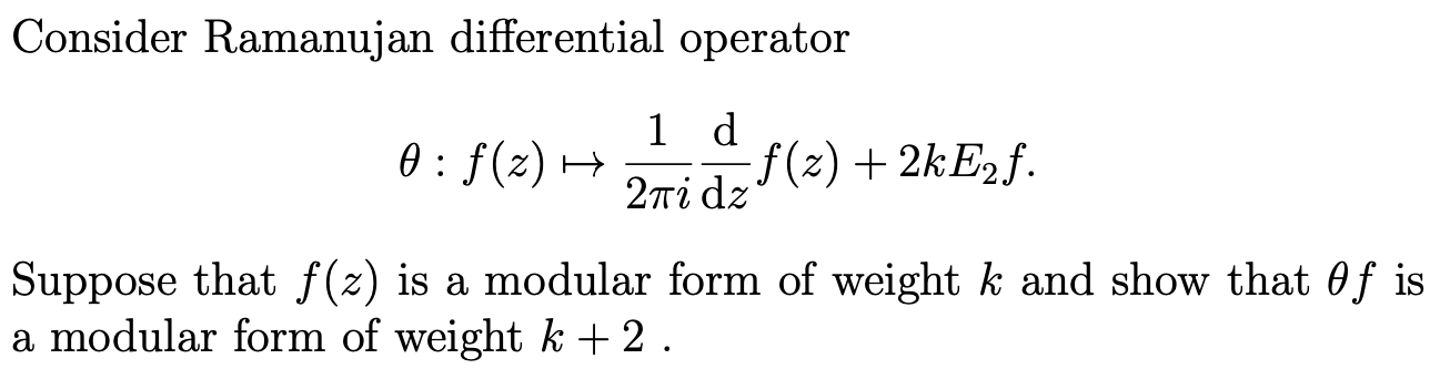 Consider Ramanujan Differential Operator 1 D 0 F Z