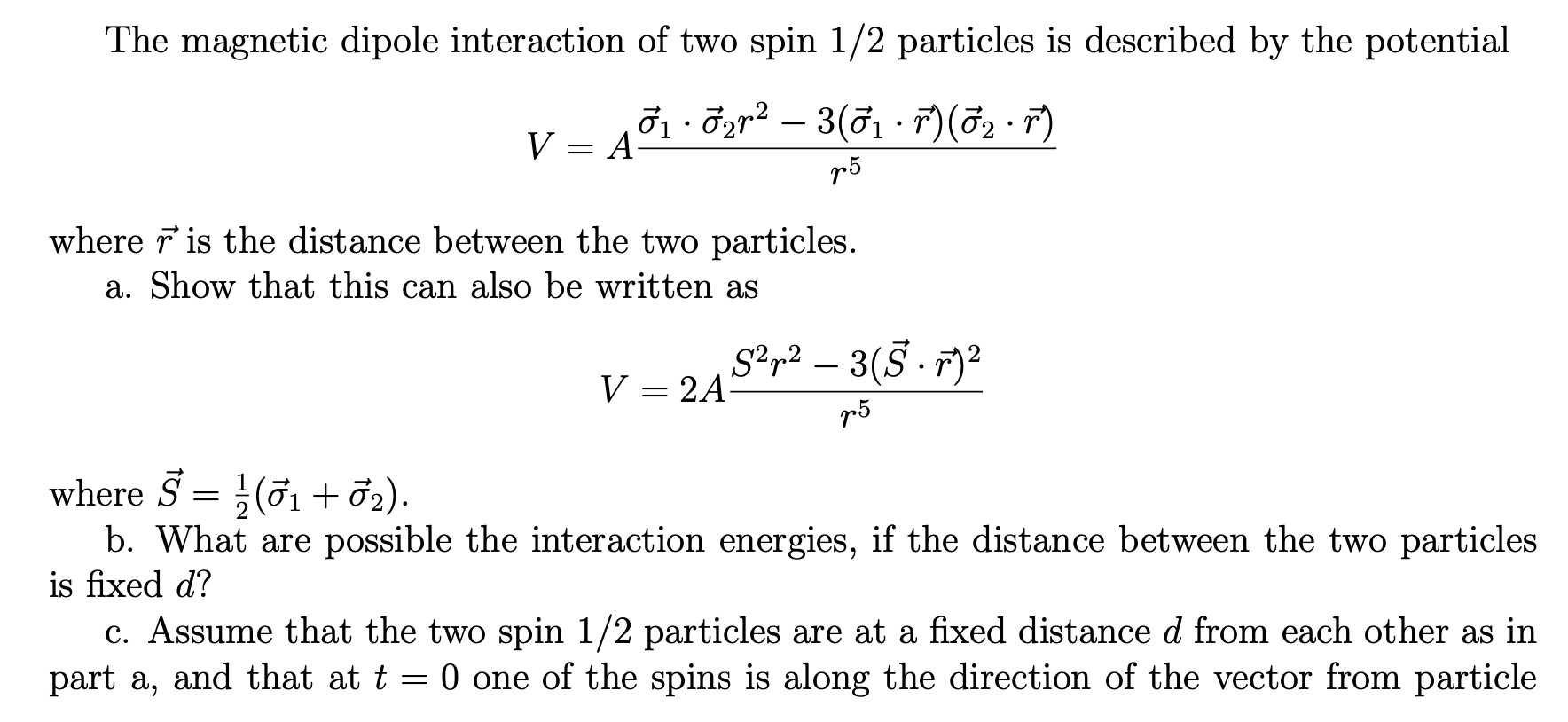 Solved The magnetic dipole interaction of two spin 1/2 | Chegg.com