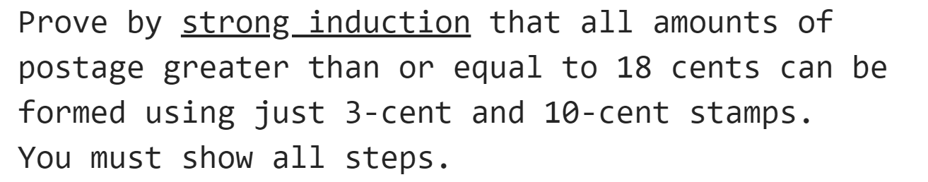 Solved Prove by strong induction that all amounts of postage | Chegg.com