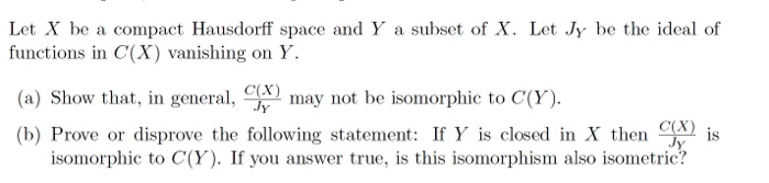 Solved Let X be a compact Hausdorff space and Y a subset of | Chegg.com