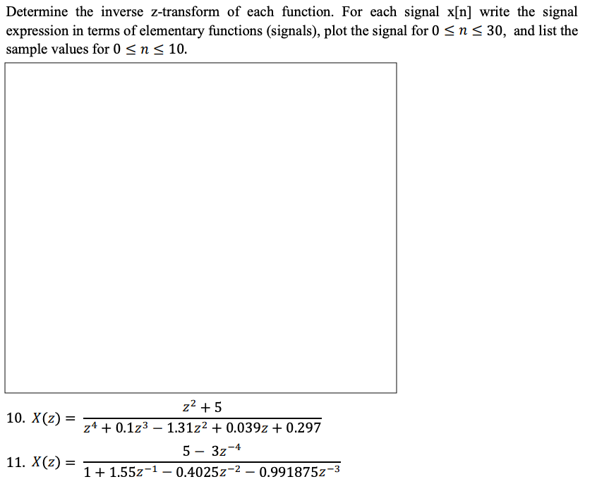 Solved Determine the inverse z-transform of each function. | Chegg.com