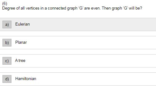 Solved (6) Degree of all vertices in a connected graph 'G' | Chegg.com