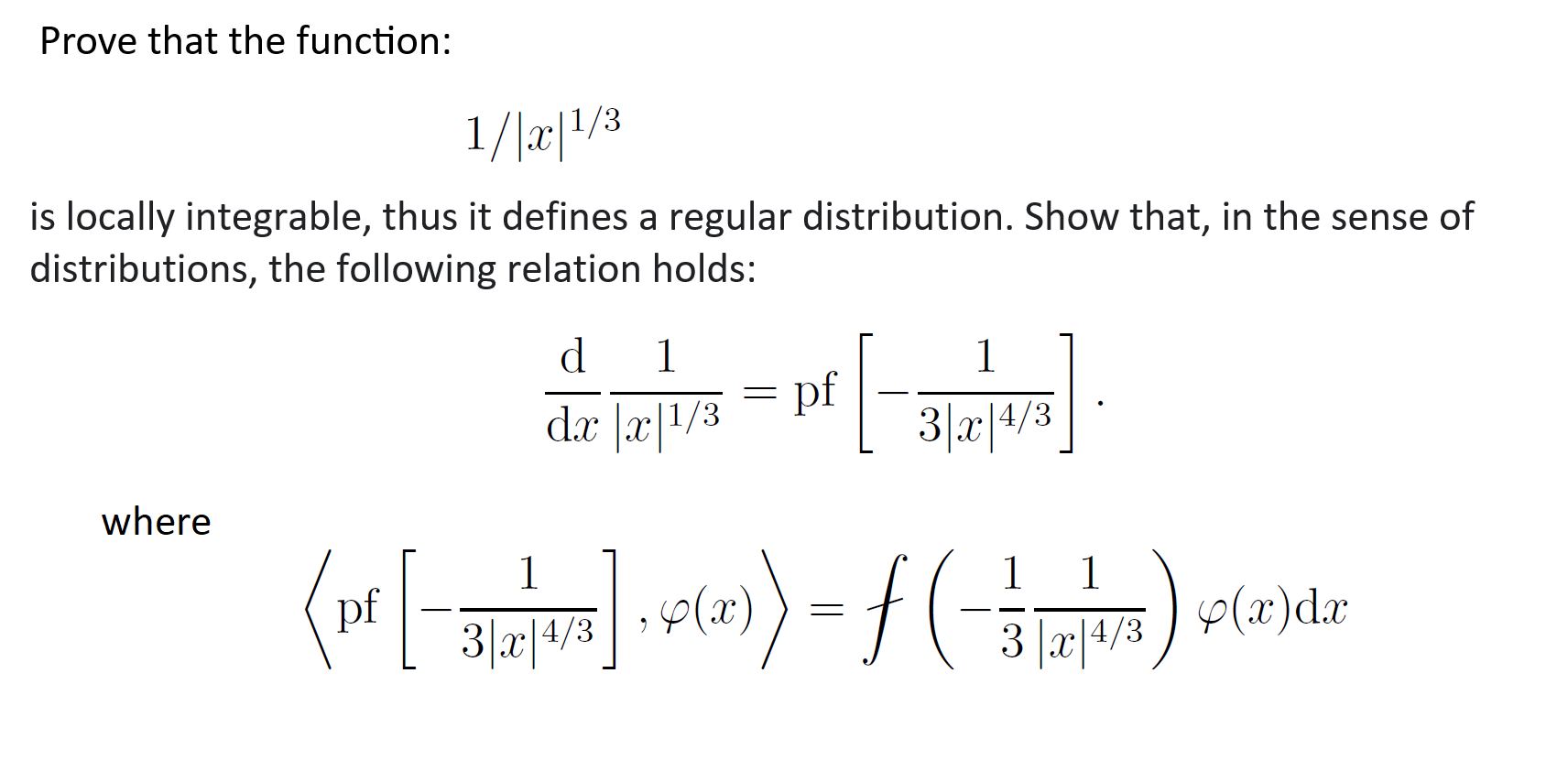 Solved Prove that the function: 1/∣x∣1/3 is locally | Chegg.com