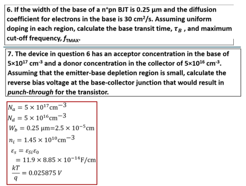 Solved 6. If the width of the base of a n+pn BJT is 0.25μm | Chegg.com