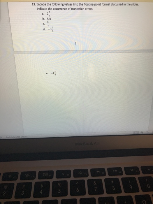 13. Encode the following values into the | Chegg.com