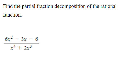 Solved Find the partial fraction decomposition of the | Chegg.com