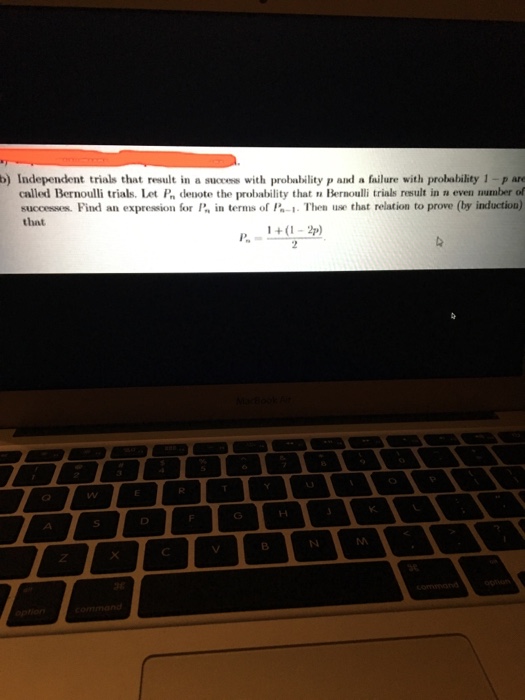 Solved Independent trials that results in a success with | Chegg.com