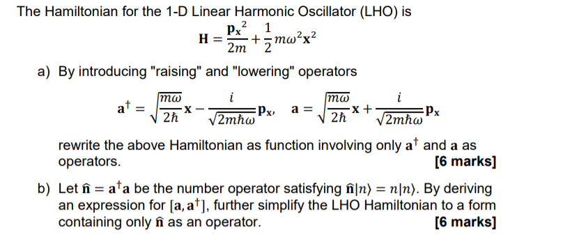 Solved The Hamiltonian for the 1-D Linear Harmonic | Chegg.com