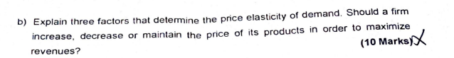 b) Explain three factors that determine the price | Chegg.com