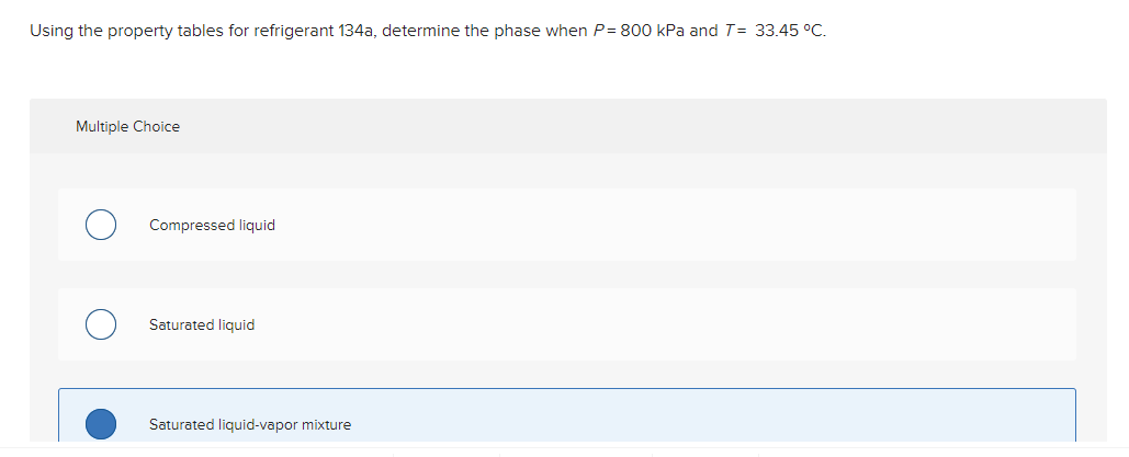 Solved Using the property tables for refrigerant 134a, | Chegg.com