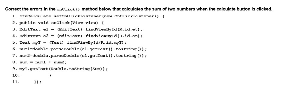 Solved Correct the errors in the onclick() method below that | Chegg.com