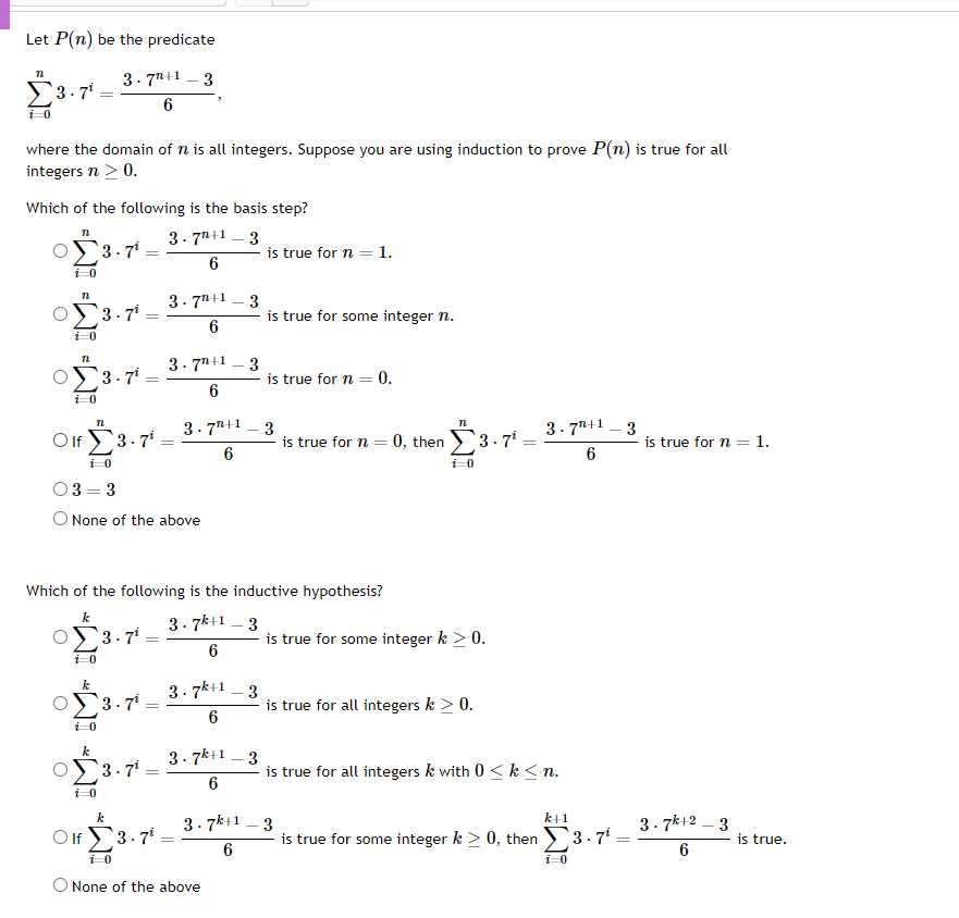 Solved Let P(n) be the predicate ∑i=0n3⋅7i=63⋅7n+1−3 where | Chegg.com