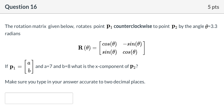 Solved Question 16 5 pts The rotation matrix given below, | Chegg.com