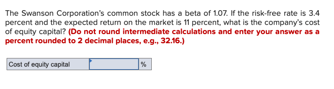 Solved The Swanson Corporation's common stock has a beta of | Chegg.com