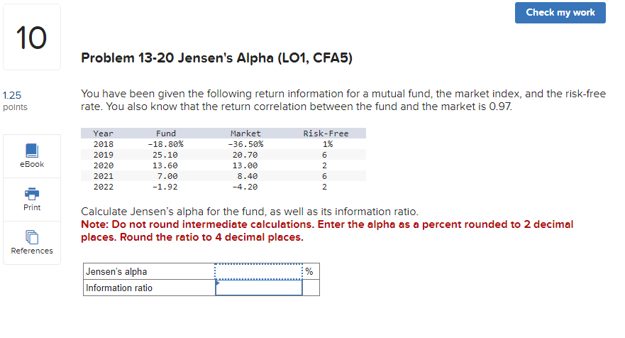 Solved Problem 13-20 ﻿Jensen's Alpha (LO1, ﻿CFA5)You have | Chegg.com