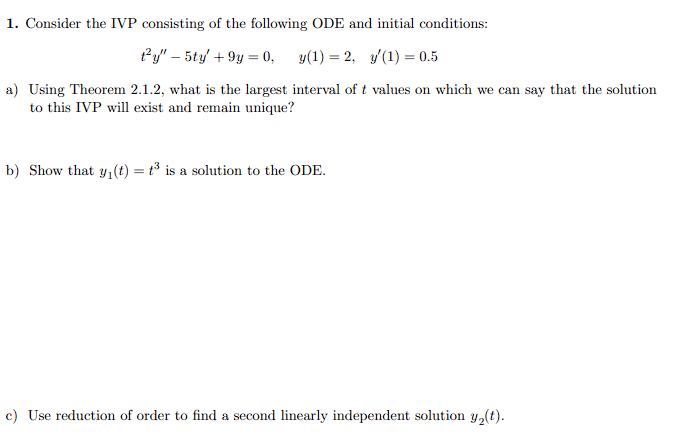 Solved 1. Consider the IVP consisting of the following ODE | Chegg.com