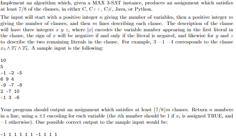 Solved Implement an algorithm which, given a MAX 3-SAT | Chegg.com