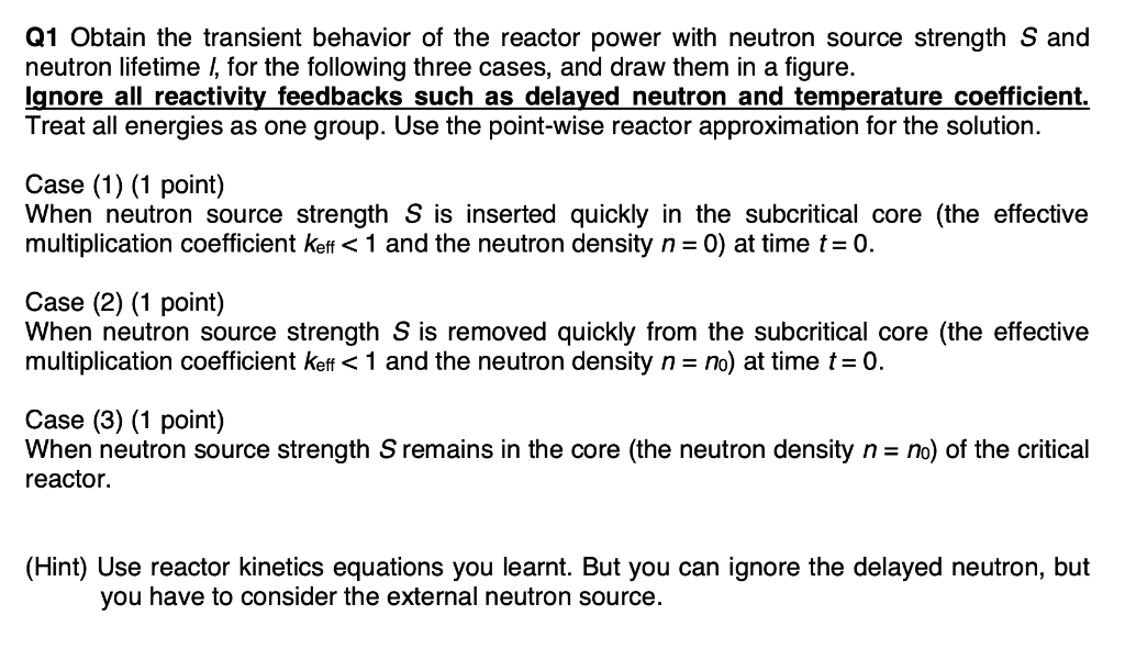 Solved Q1 Obtain the transient behavior of the reactor power | Chegg.com