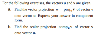 Solved For the following exercises, the vectors u and v are | Chegg.com