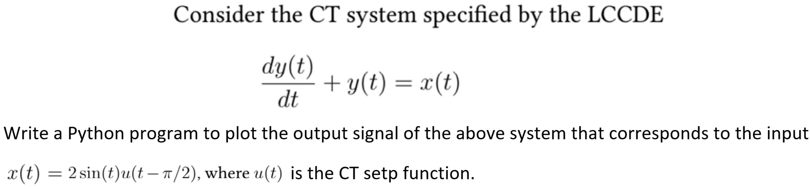 Solved Consider the CT system specified by the LCCDE | Chegg.com