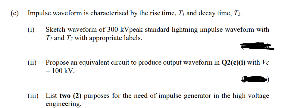 Solved (c) Impulse waveform is characterised by the rise | Chegg.com