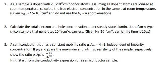 Solved 1. A Ge sample is doped with 2.5x101cm donor atoms. | Chegg.com